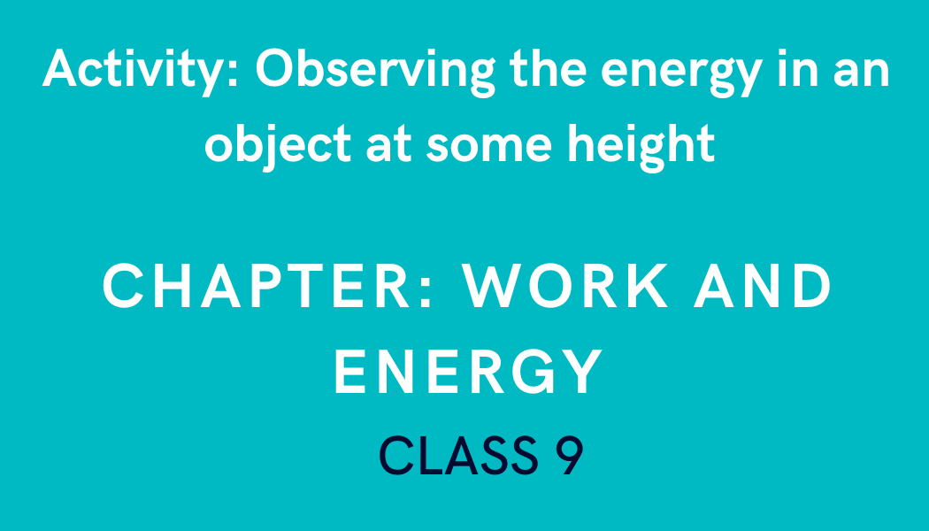 Observing the energy in an object at some height in Work And Energy ...